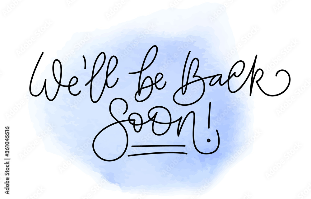 Vecteur Stock We'll be back soon! Handwritten modern calligraphy ...