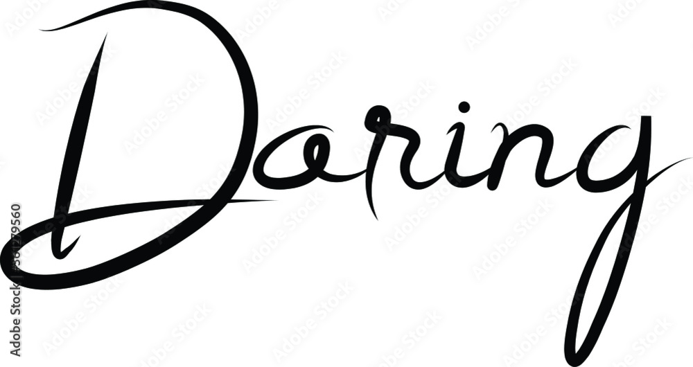 Daring quote. Modern calligraphy text. Vector hand-drawn illustration ...
