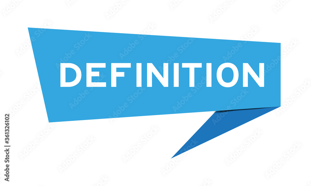 Blue Paper Speech Banner With Word Definition On White Background Stock