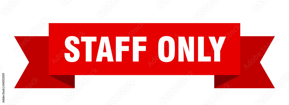 staff only ribbon. staff only isolated band sign. staff only banner ...
