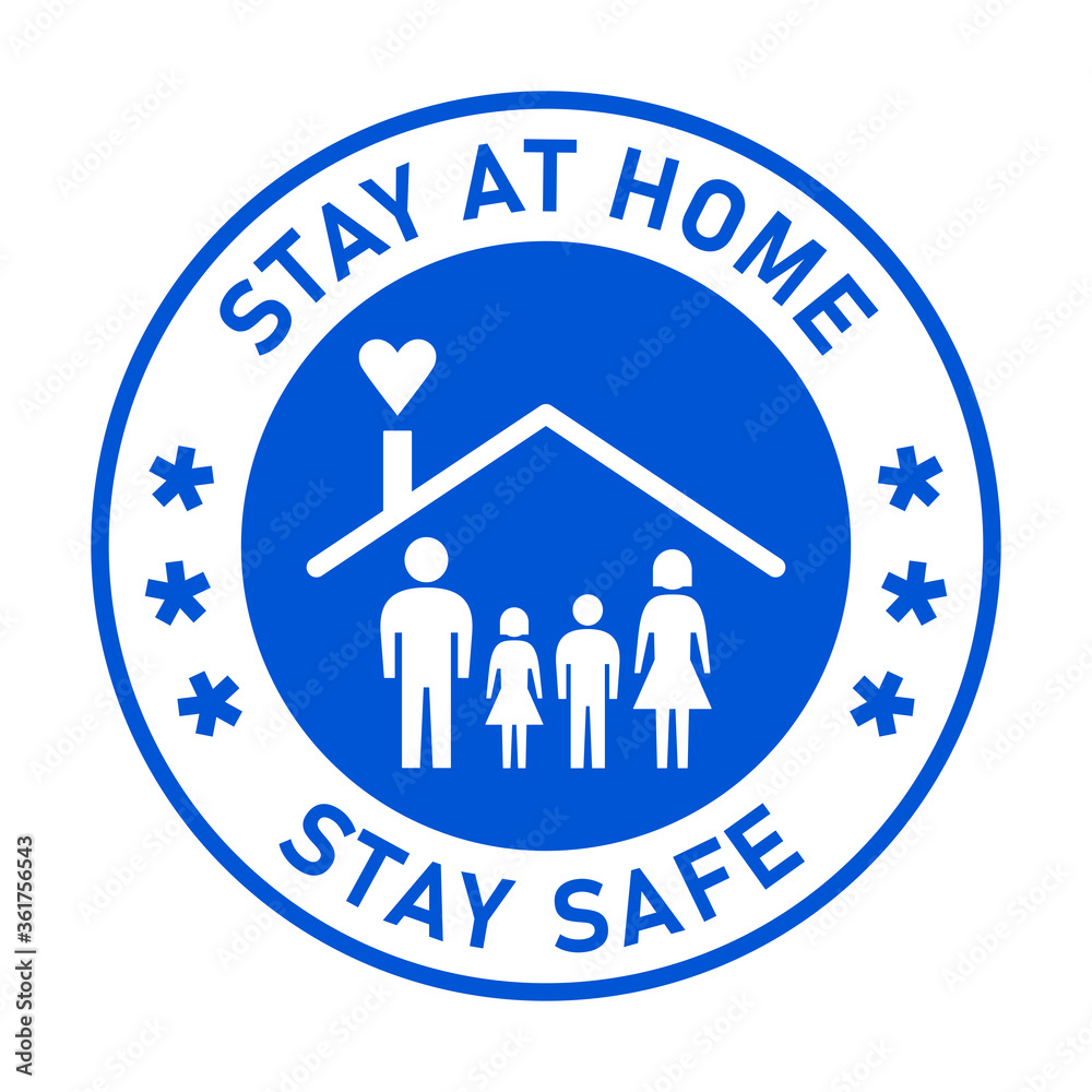 Stay at Home Stay Safe Round Adhesive Sticker or Badge Icon with Text ...