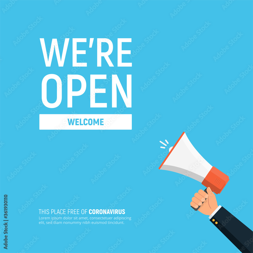 We are open again. Reopening after coronavirus pandemic concept ...