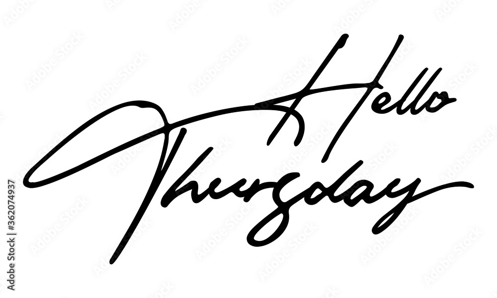Hello Thursday Handwritten Font Calligraphy Black Color Text on White ...