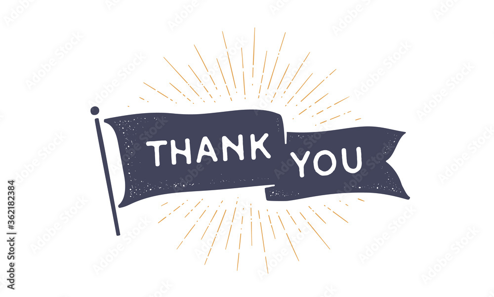 Thank You. Flag grahpic. Old vintage trendy flag with text Thank You ...