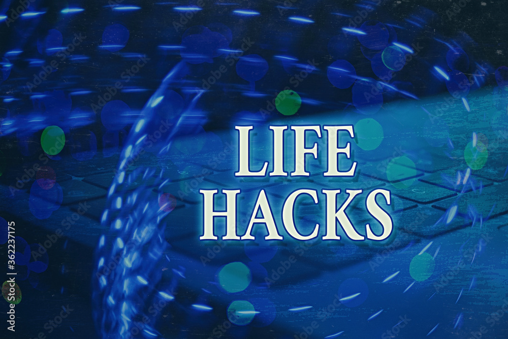 Handwriting text Life Hacks. Conceptual photo strategy or technique ...