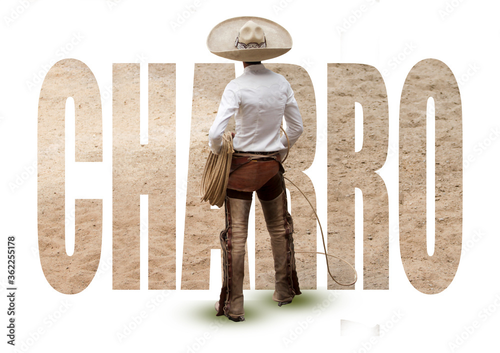 La palabra CHARRO escrita sobre la foto de un charro mexicano vestido ...