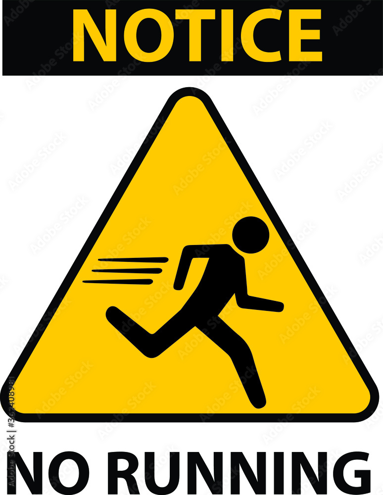 NO RUNNING ALLOWED DO NOT RUN BANNED PROHIBITED NOTICE WARNING SIGN ...