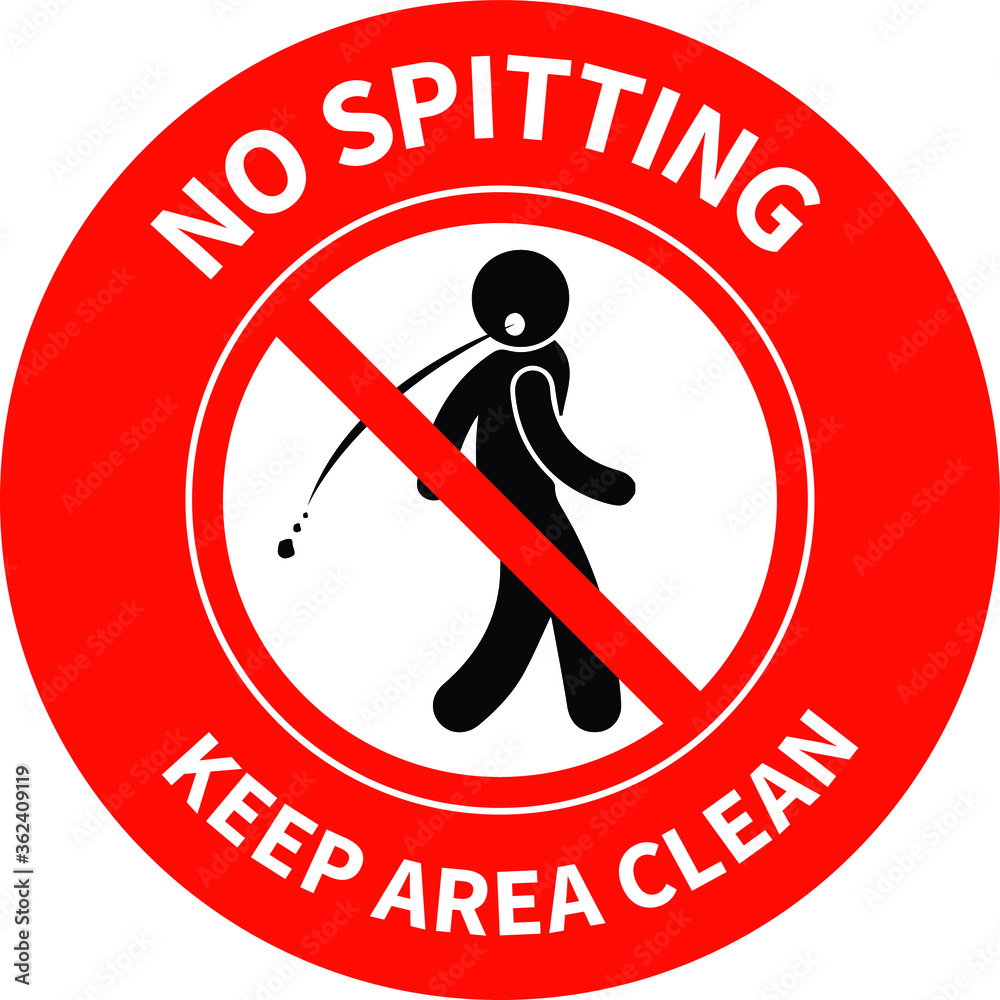 NO SPITTING ALLOWED DO NOT SPIT RESTRICTED PROHIBITED NOTICE WARNING ...