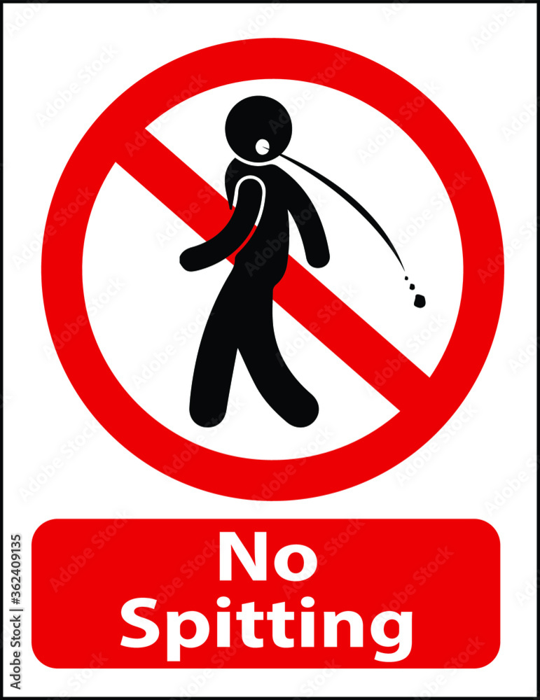 NO SPITTING ALLOWED DO NOT SPIT RESTRICTED PROHIBITED NOTICE WARNING ...