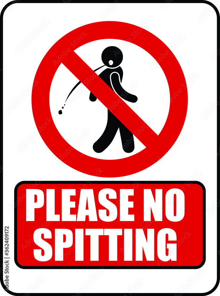 NO SPITTING ALLOWED DO NOT SPIT RESTRICTED PROHIBITED NOTICE WARNING ...