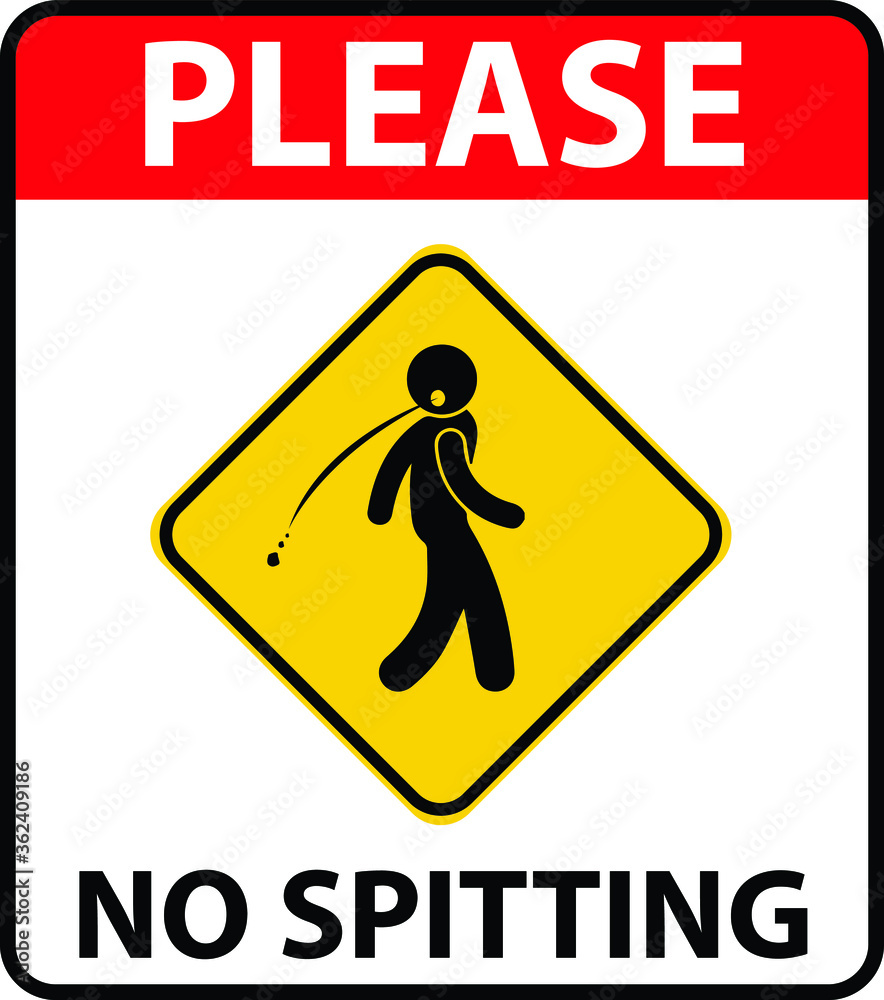NO SPITTING ALLOWED DO NOT SPIT RESTRICTED PROHIBITED NOTICE WARNING ...