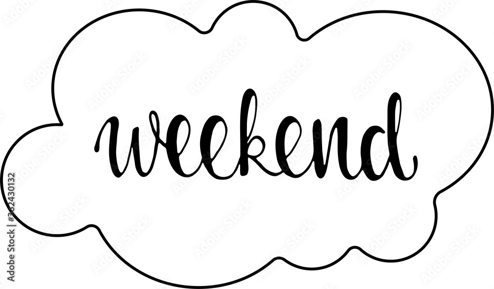 Weekend - hand written sign for organized planner, stickers, notebooks ...