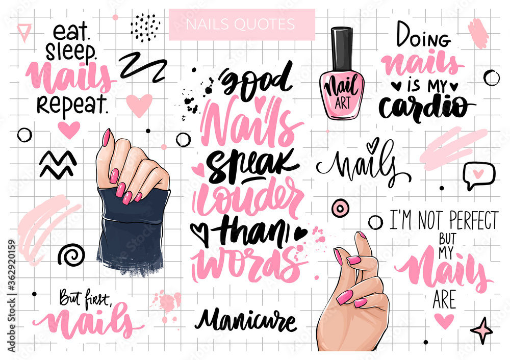Nails and manicure set with woman hands, handwritten lettering, phrases ...