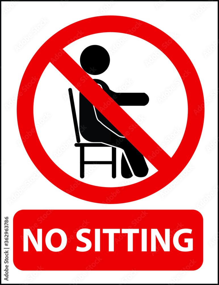 Do not sit here no sitting warning caution notice sign vector ...