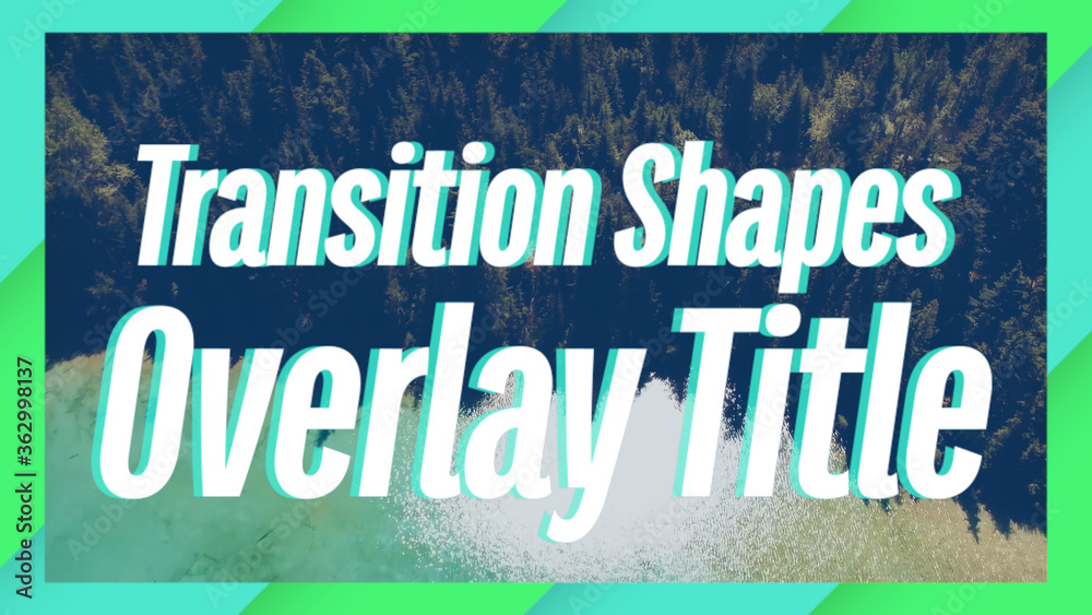 Transition Shapes Overlay Title Stock Template | Adobe Stock