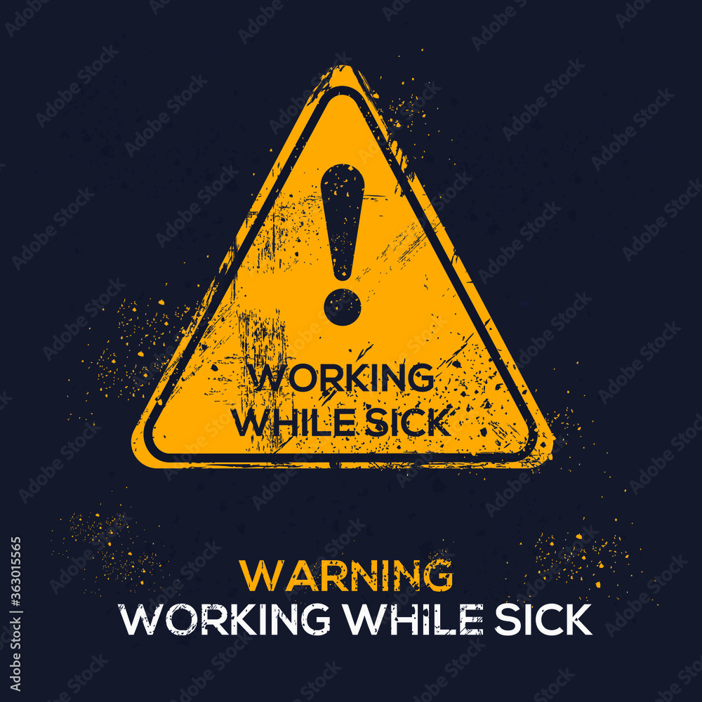 Vetor de Warning sign (working while sick), vector illustration. do ...