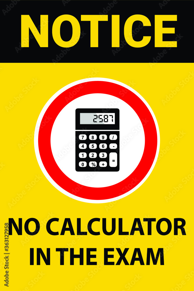 NO CALCULATOR ZONE DO NOT USE CALCULATOR IN THE EXAM HALL NO CHEATING ...