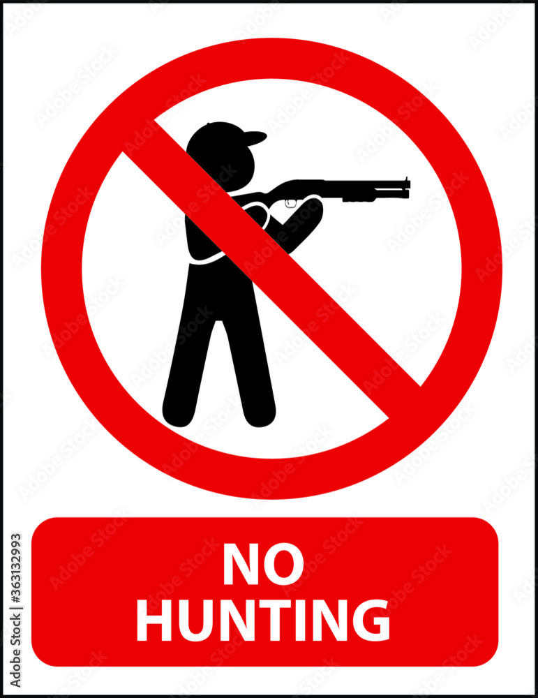 NO HUNTING NO HUNTERS ALLOWED BANNED PROHIBITED WARNING SIGN VECTOR ...
