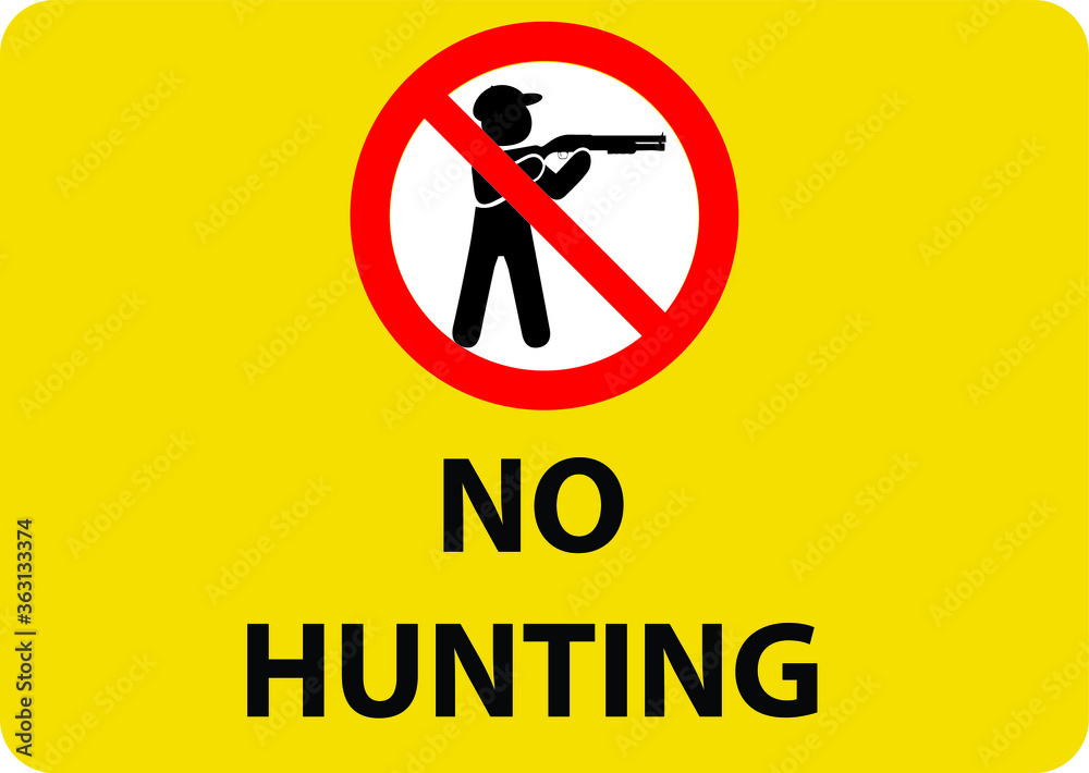 NO HUNTING NO HUNTERS ALLOWED BANNED PROHIBITED WARNING SIGN VECTOR ...