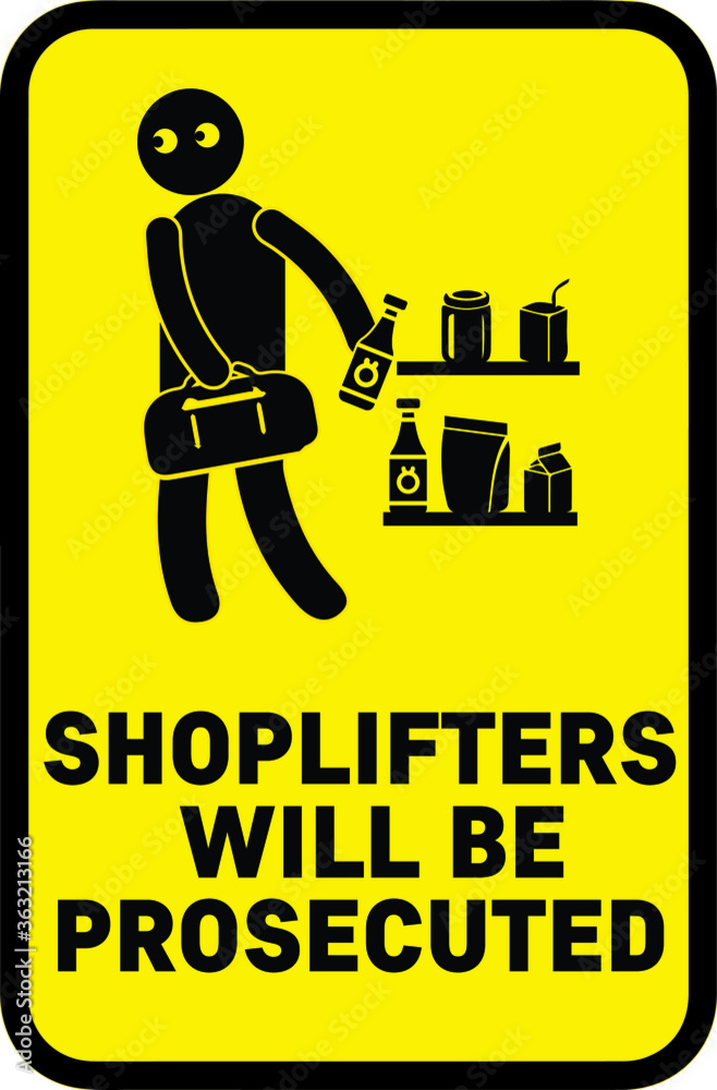 No Shoplifting Allowed Do Not Steal Banned Prohibited Thief Active Cctv