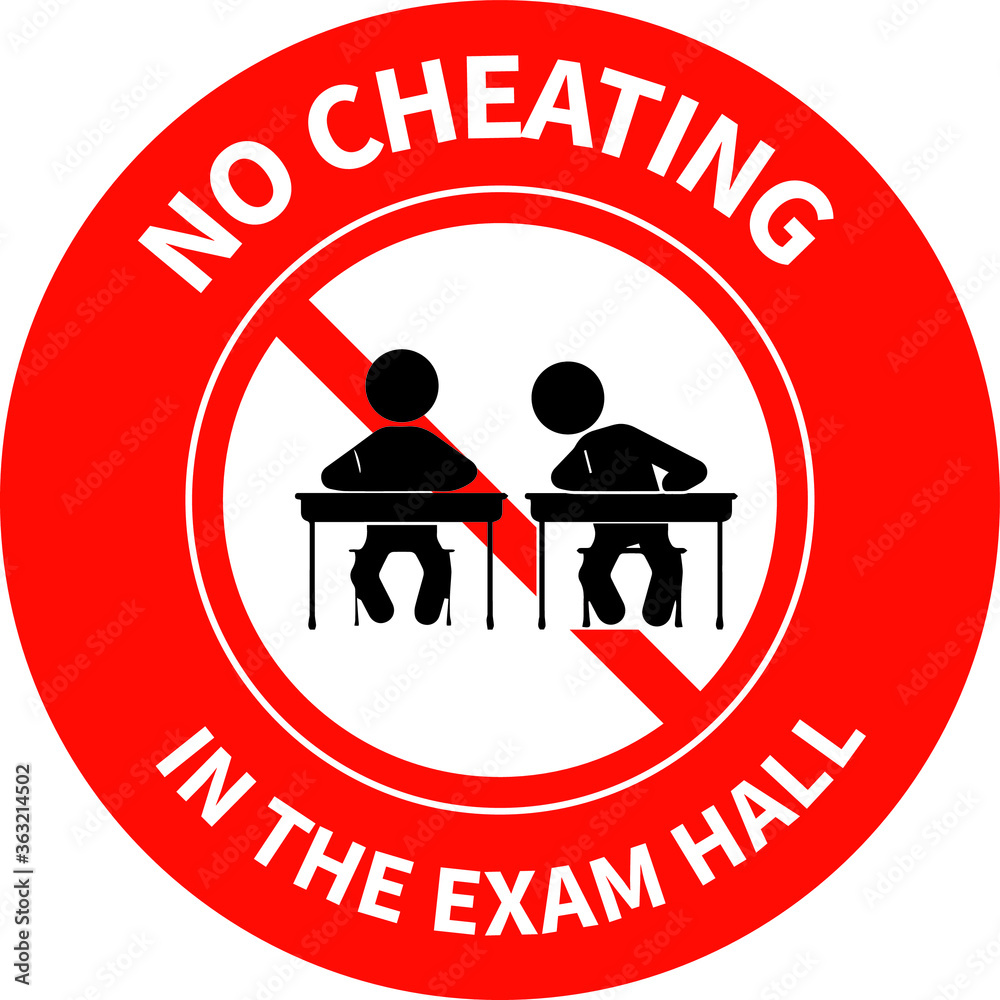 NO CHEATING ZONE DO NOT CHEAT IN THE EXAM HALL DEGREE AT RISK ALLOWED ...