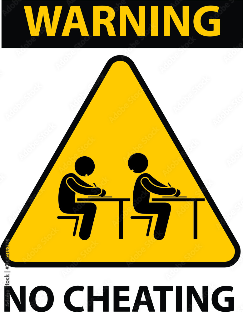 NO CHEATING ZONE DO NOT CHEAT IN THE EXAM HALL DEGREE AT RISK ALLOWED ...