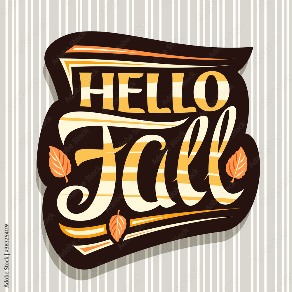 Vector lettering Hello Fall, black label with curly calligraphic font ...