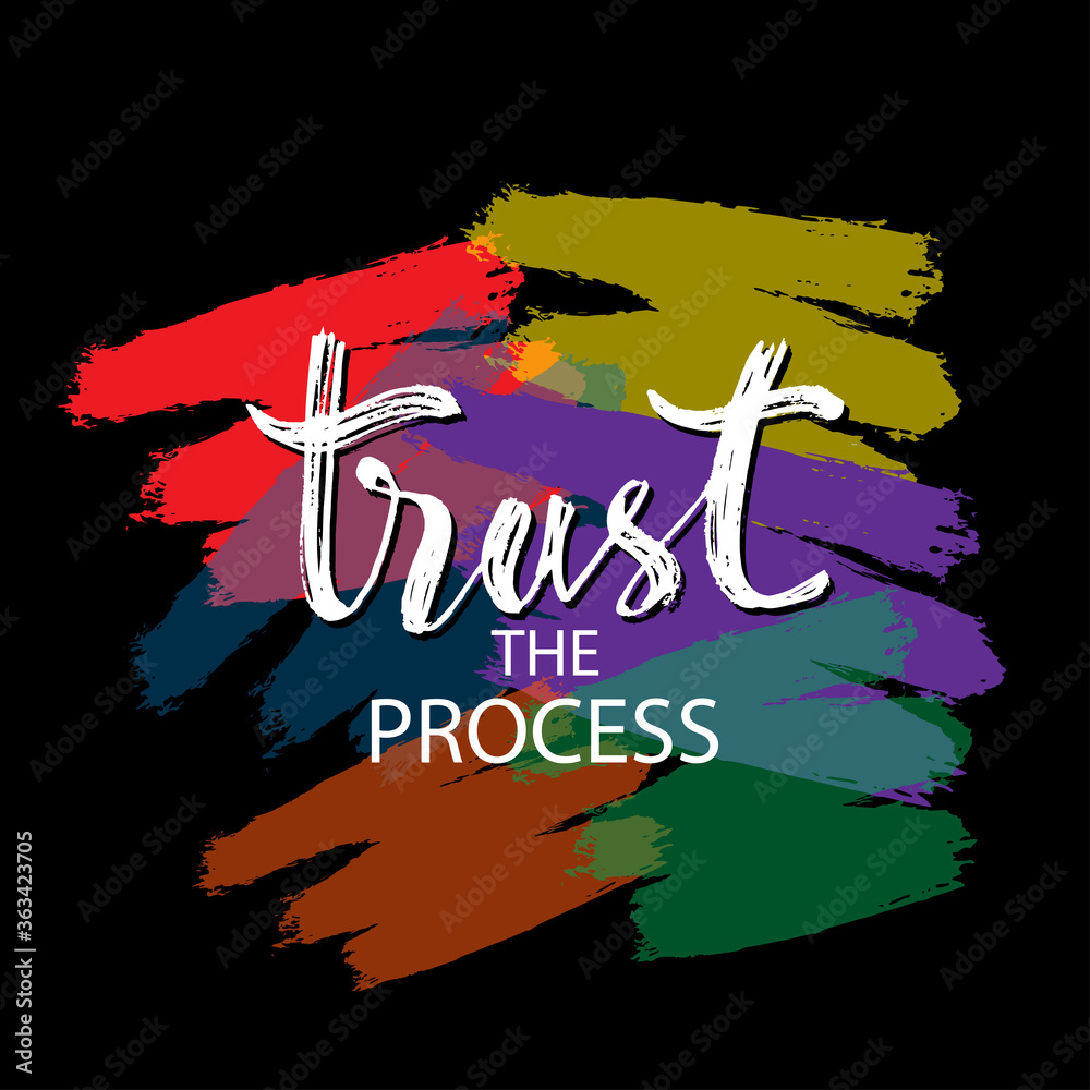 Trust the process hand lettering calligraphy. Motivational quote. Stock ...