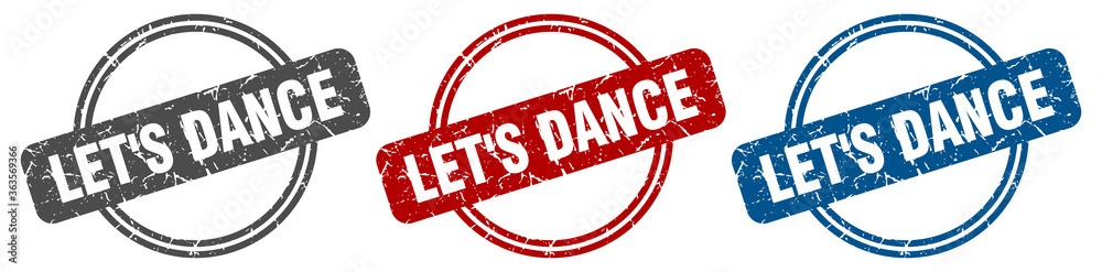 Vetor de let's dance stamp. let's dance sign. let's dance label set do ...
