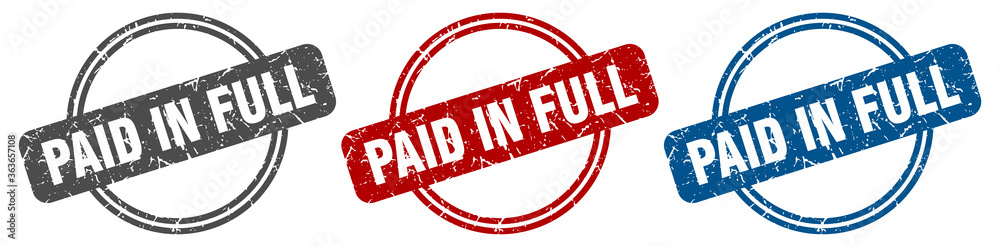 paid in full stamp. paid in full sign. paid in full label set Stock ...