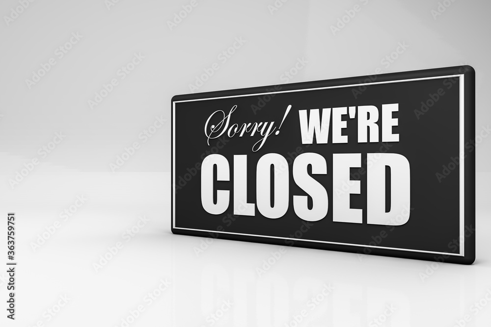 3d rendering of shop door sign boards. Lettering Sorry! WE'RE CLOSED ...