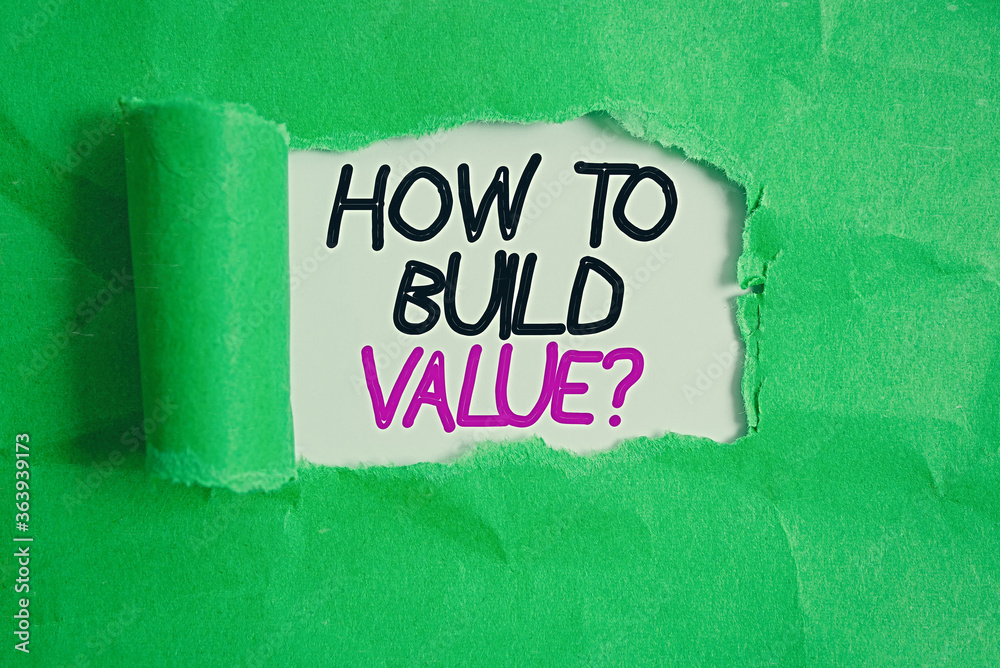 Word writing text How To Build Value Question. Business photo ...