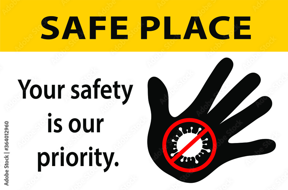 Safe place sign, your safety is our priority, vector illustration Stock ...
