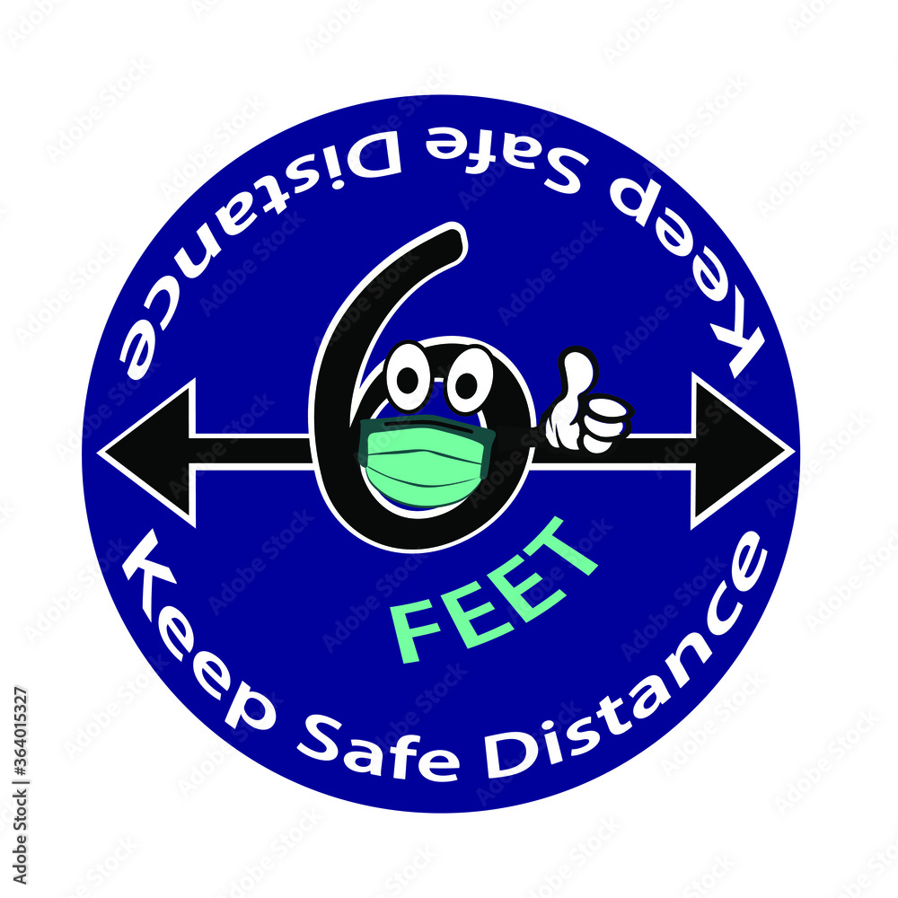 Keep a safe distance sign, six feet social distance due to the covid19 ...