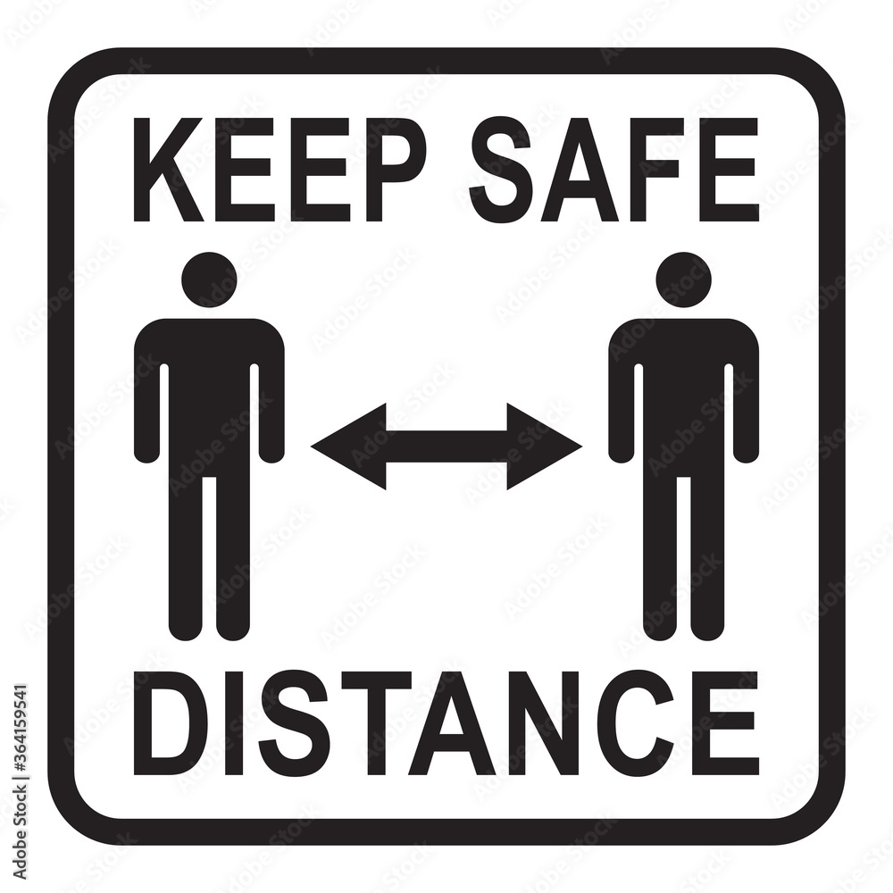 Keep safe distance sign, social distancing symbol, virus prevention ...