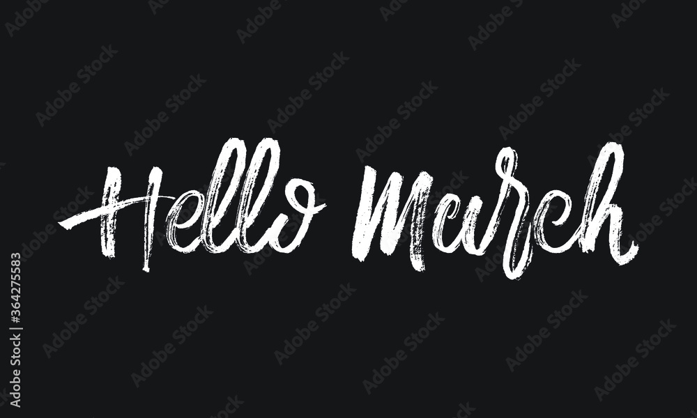 Hello March Chalk white text lettering typography and Calligraphy ...