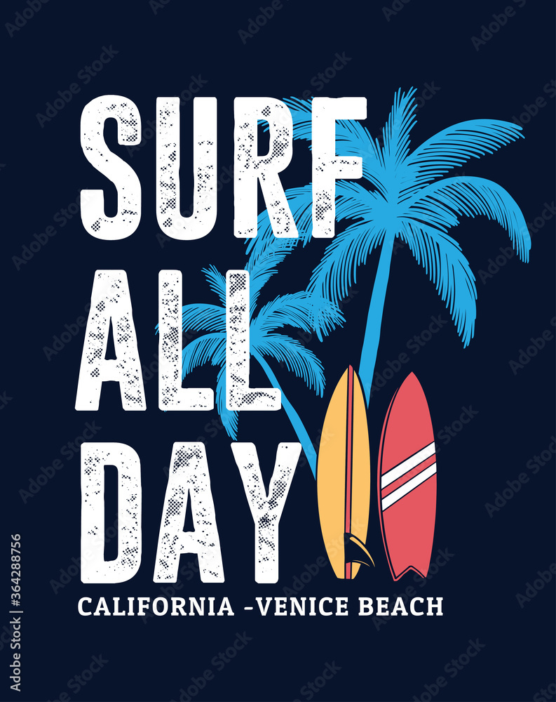 Surf all day, slogan text with palm trees and surf boards. For t-shirt ...