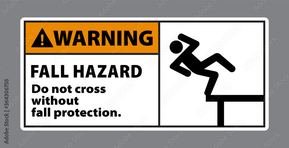 warning caution warning Fall Hazard Do Not Cross Without Fall ...