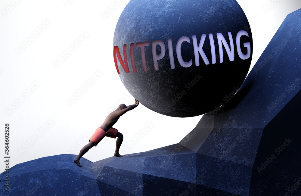 Nitpicking as a problem that makes life harder - symbolized by a person ...