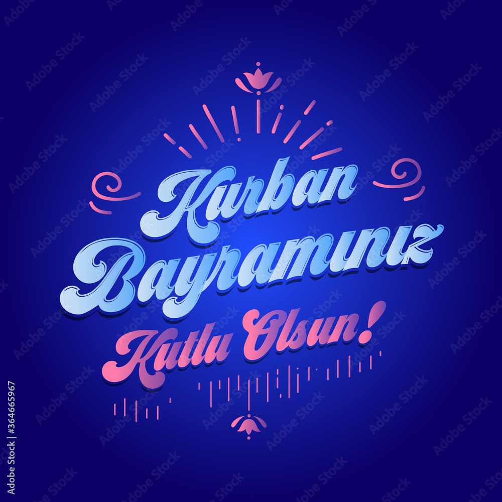 Happy Feast of the Sacrifice (Turkish: Kurban Bayrami Kutlu Olsun ...