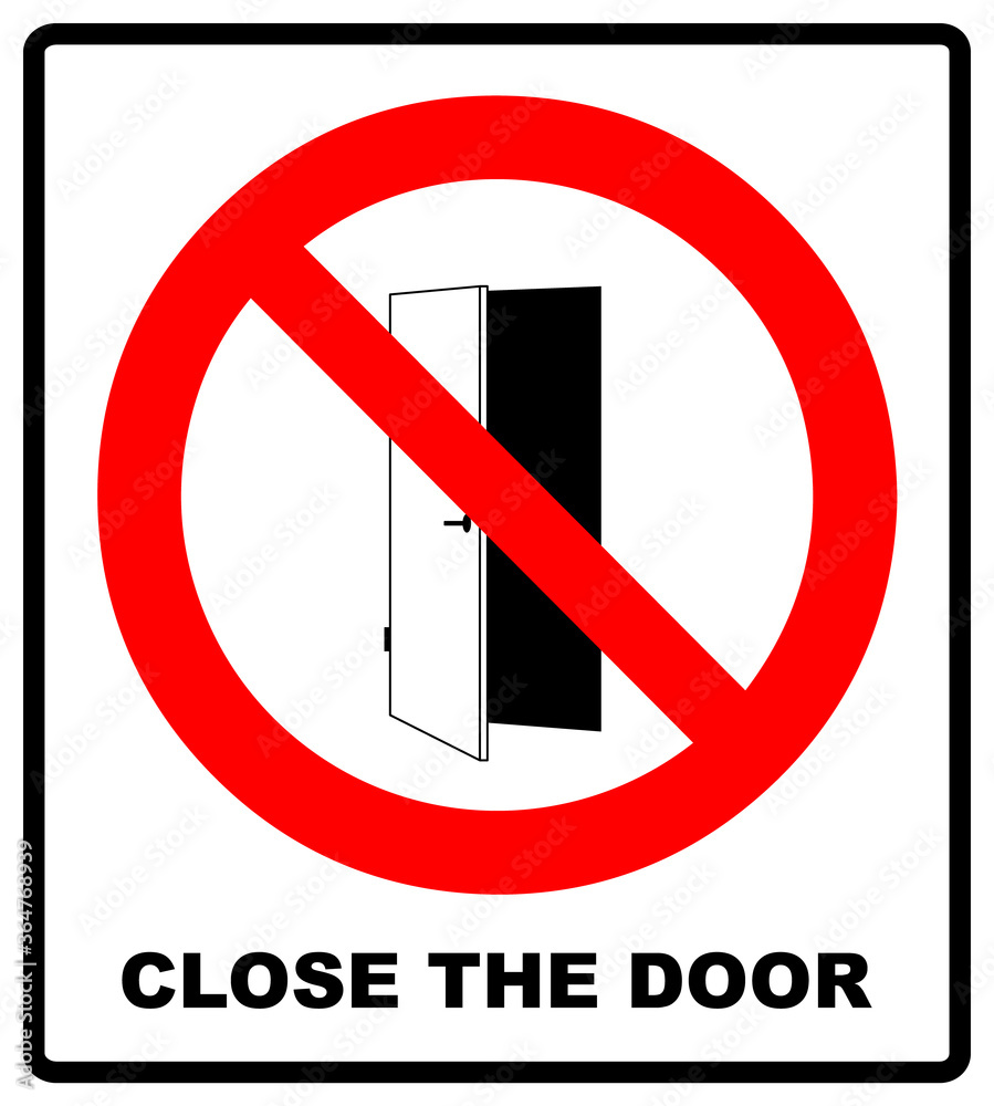 Close the door sign. Keep this door closed icon. Vector illustration ...
