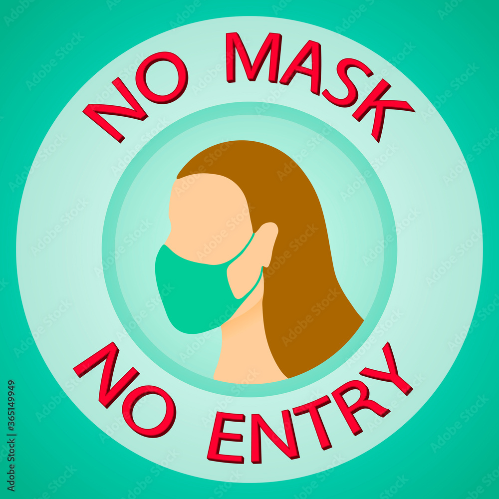 No mask no entry poster. Mask required banner. Silhouette of a woman ...
