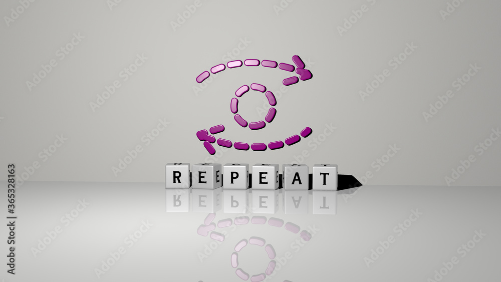 3D illustration of REPEAT graphics and text made by metallic dice ...