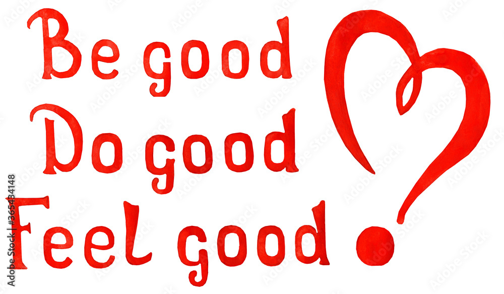 Do good, be kind, feel good! Red motivational text with an exclamation ...