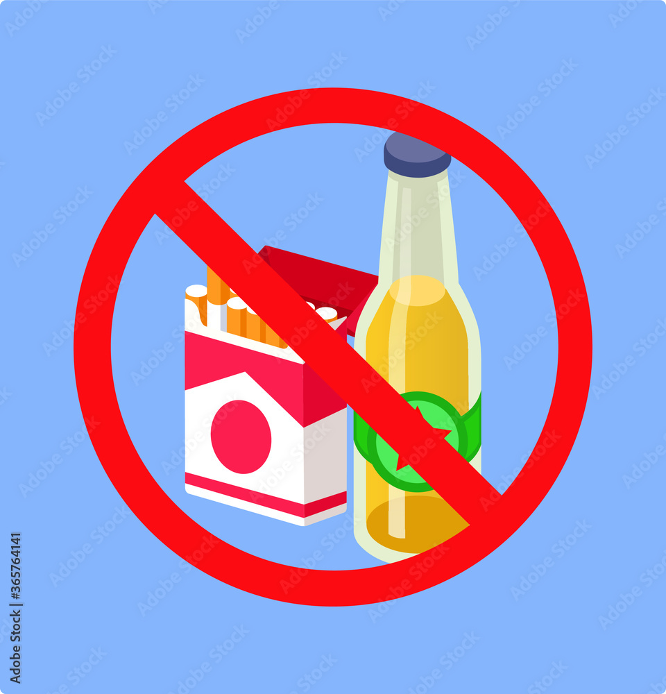 No cigarettes no alcohol. Stop smoking and drinking. No smoking and ...