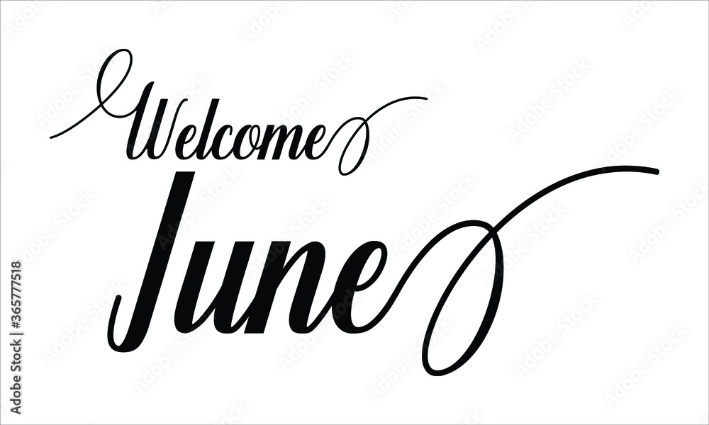 Welcome June Calligraphy script retro Typography Black text lettering ...