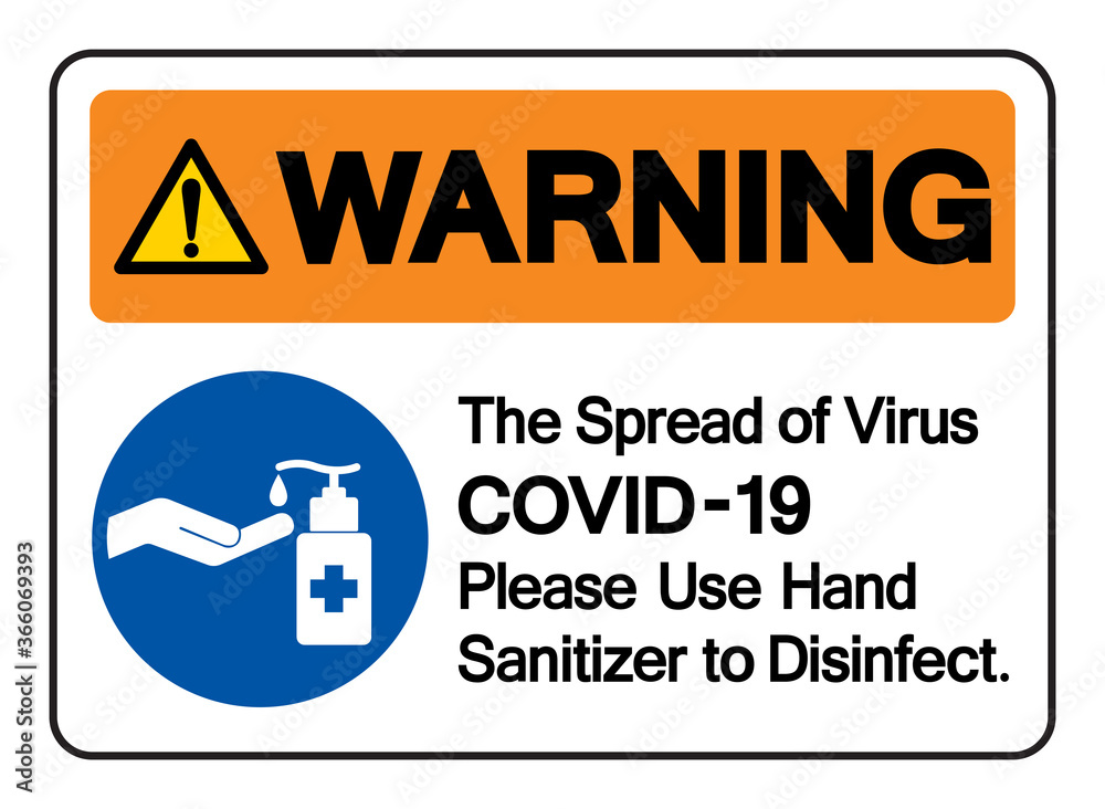 Warning The Spread of Virus COVID-19 Please Use Hand Sanitizer to ...