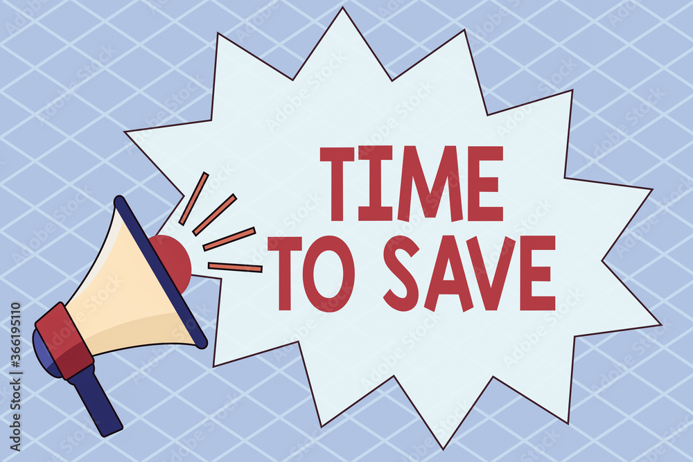 Conceptual hand writing showing Time To Save. Concept meaning to do something more efficiently ...