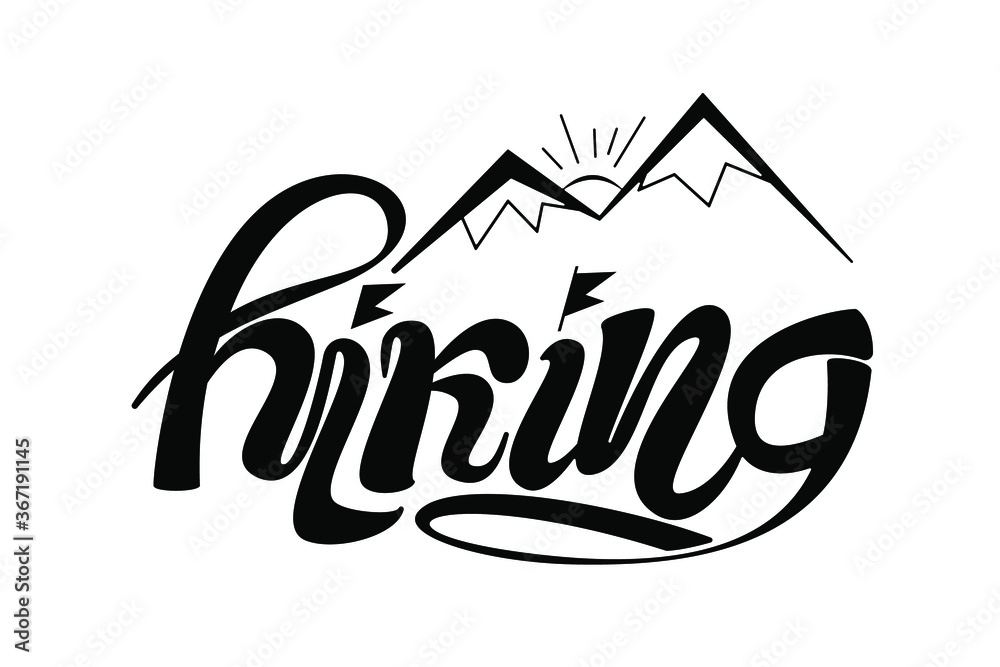 Hiking text. Handwritten lettering with mountains, glaciers, rising sun ...