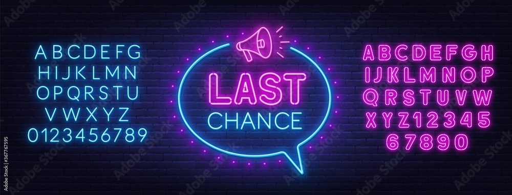 Last chance neon sign on brick wall background. Blue and pink neon ...